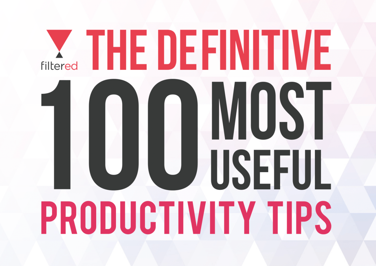 The definitive 100 most useful productivity tips – NEOCLASSICA